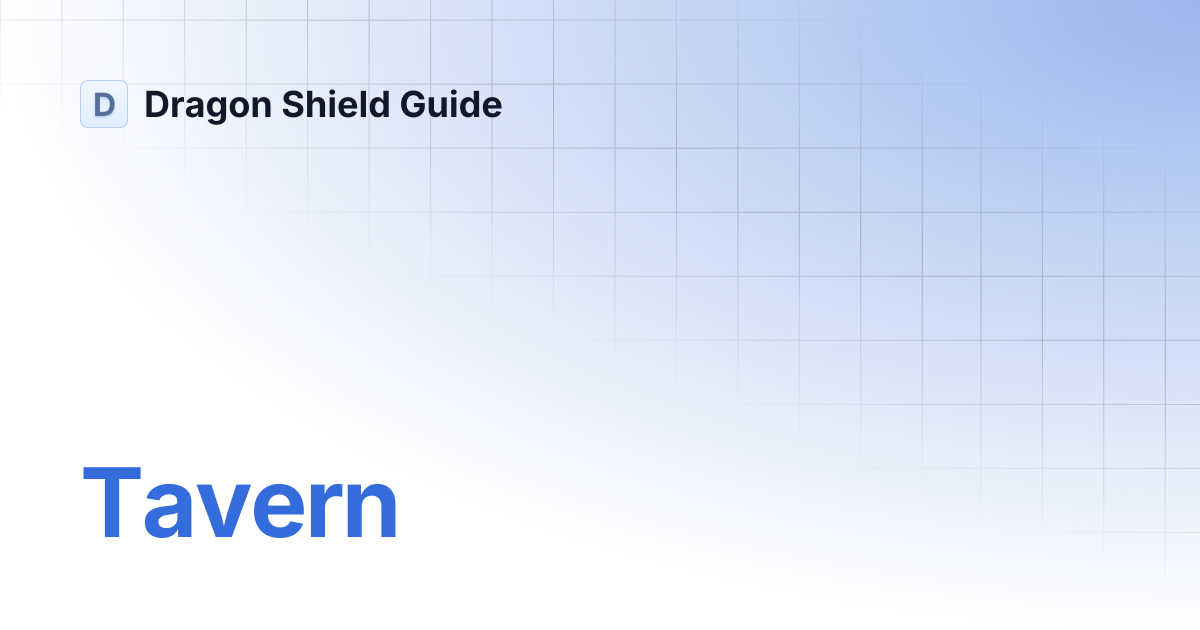 Tavern | Dragon Shield Guide