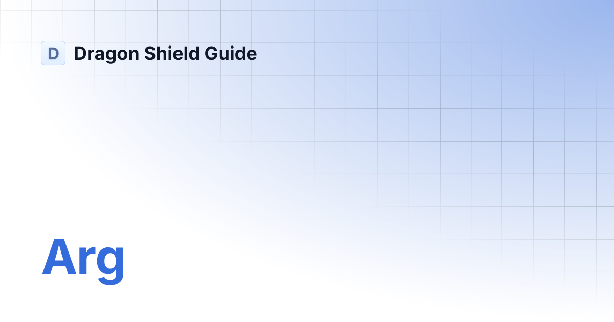 Arg | Dragon Shield Guide